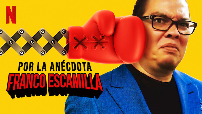 Franco Escamilla Por La Anécdota 2018 Netflix Flixable